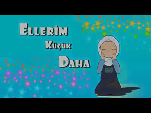 || ellerim küçük daha || ILAHI ||