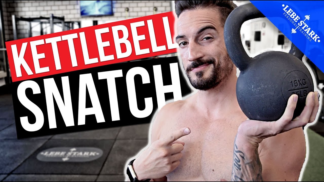 Kettlebell Snatch (Reißen) für Anfänger - [AUSFÜHRUNG & TUTORIAL] - YouTube