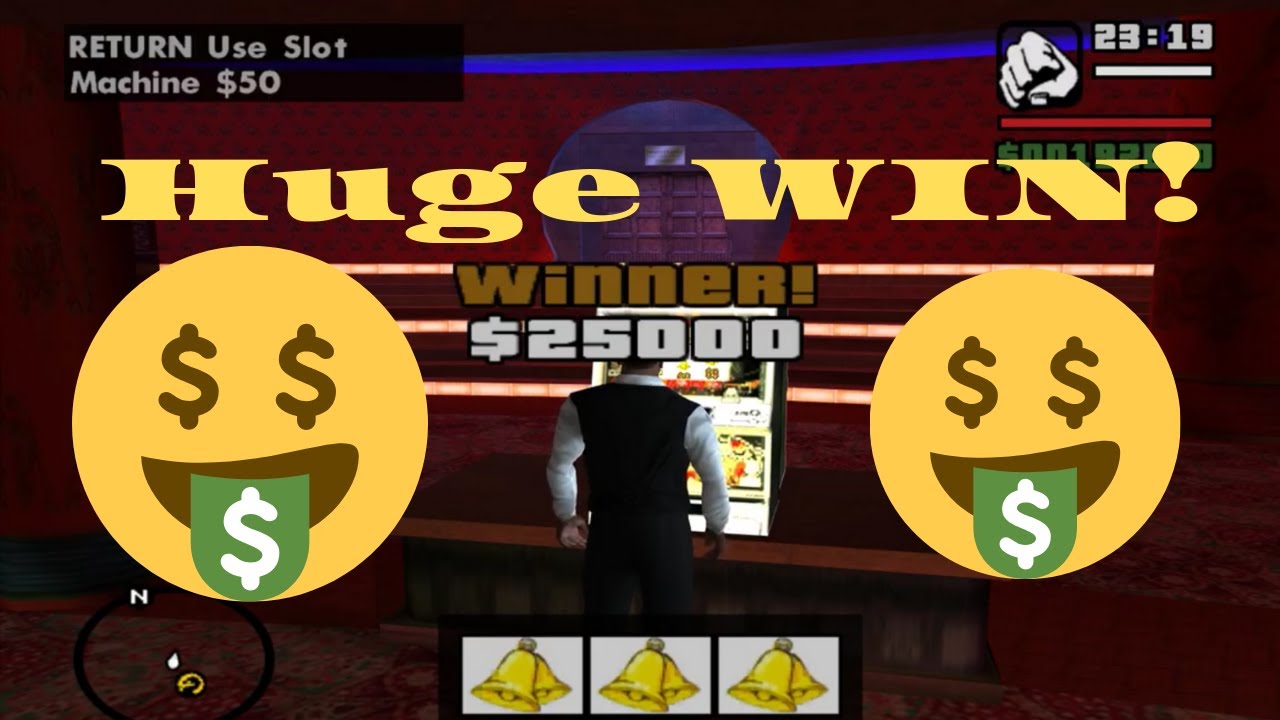 GTA San Andreas - Casino gamble - winning $25000 on a slot machine ...