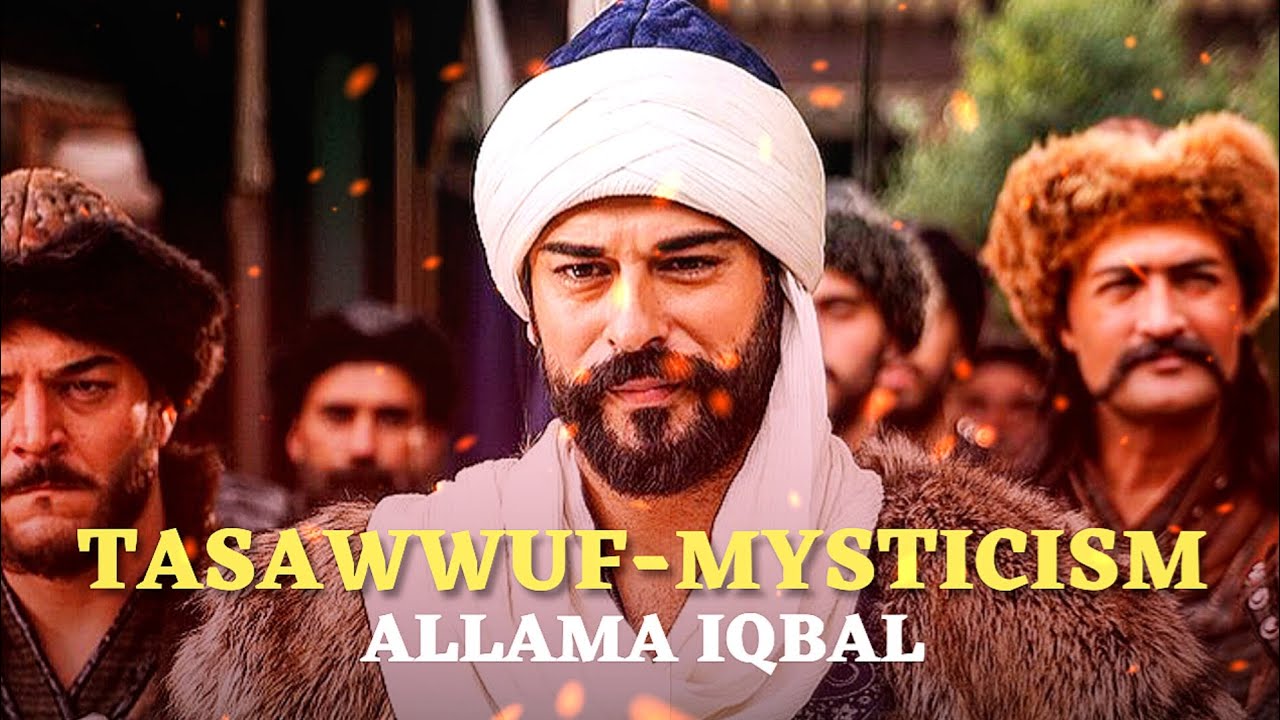 Tasawwuf - Mysticism | Allama Iqbal - Zarb-e-Kaleem | Kuruluş Osman X ...