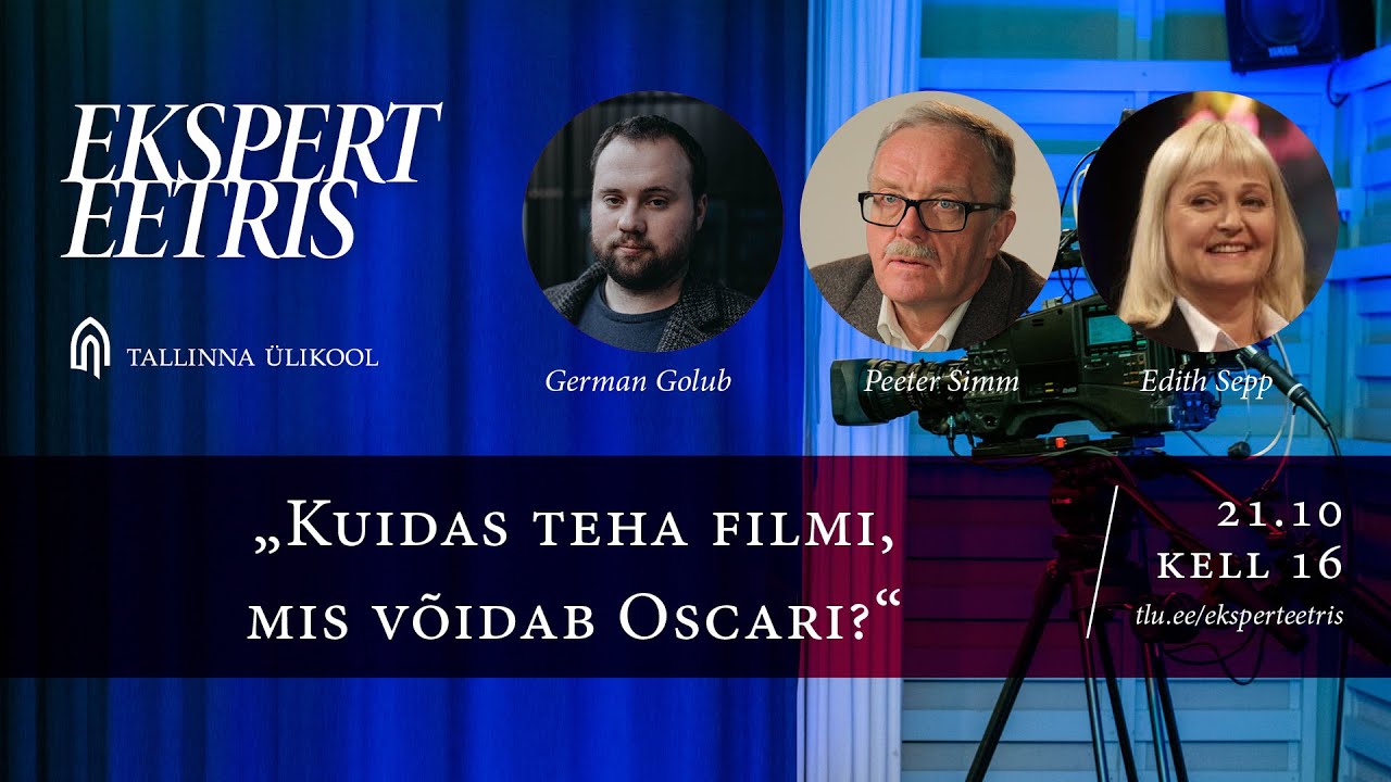 Ekspert eetris: German Golub, Peeter Simm ja Edith Sepp "Kuidas teha ...