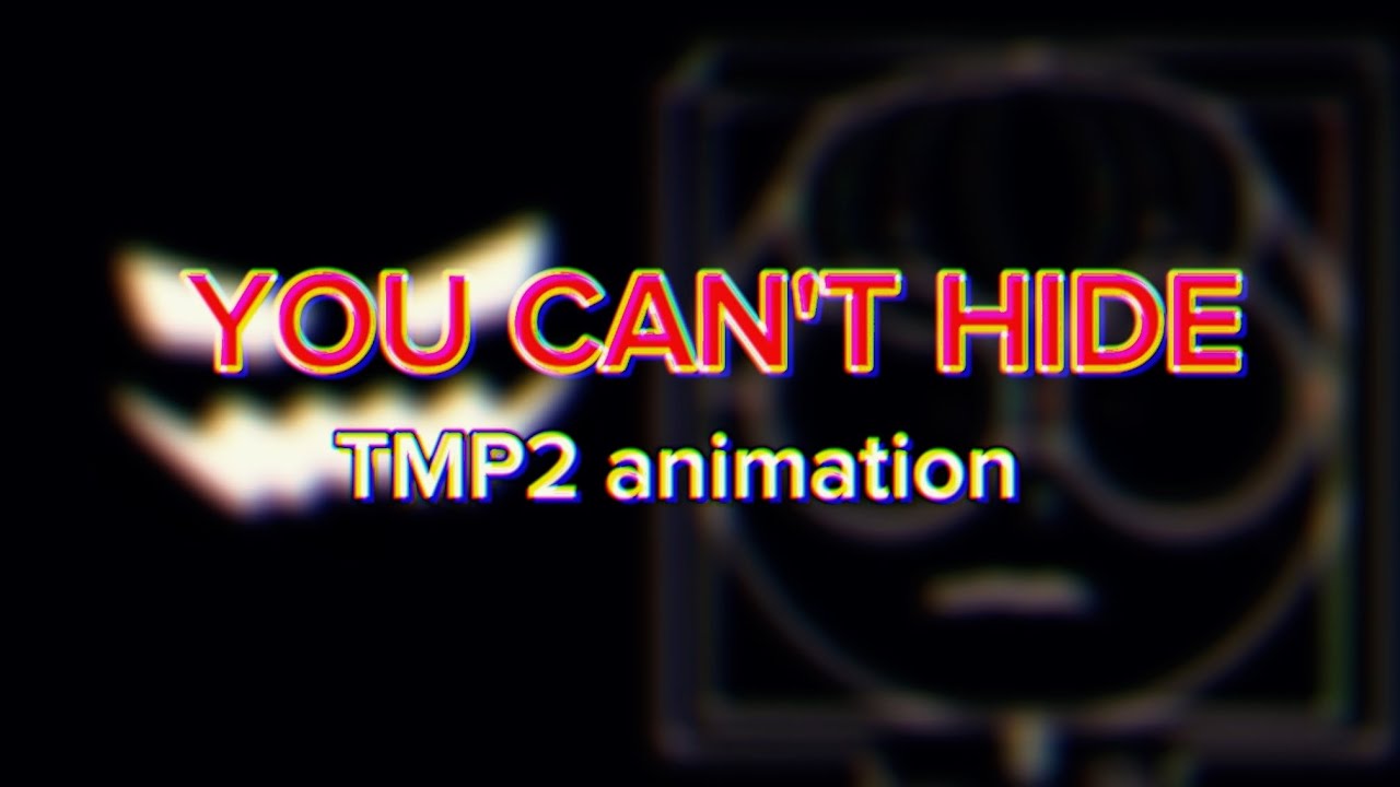 YOU CAN'T HIDE (TMP2 animation) {BW! MW!} - YouTube
