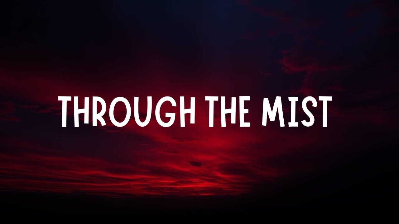 Through the Mist | Emotional Song | Original Lyrics - YouTube