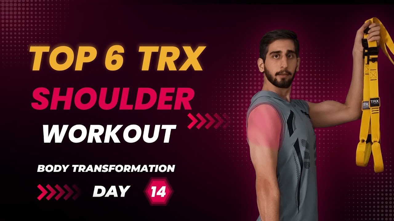 Top 6 TRX Shoulder Workout for Body Transformation at Home - Day 14 ...