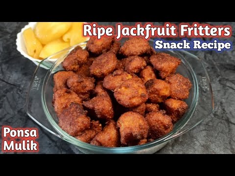 Ripe Jackfruit Fritters | Ponsa Mulik | Snacks Recipe | Halasina ...