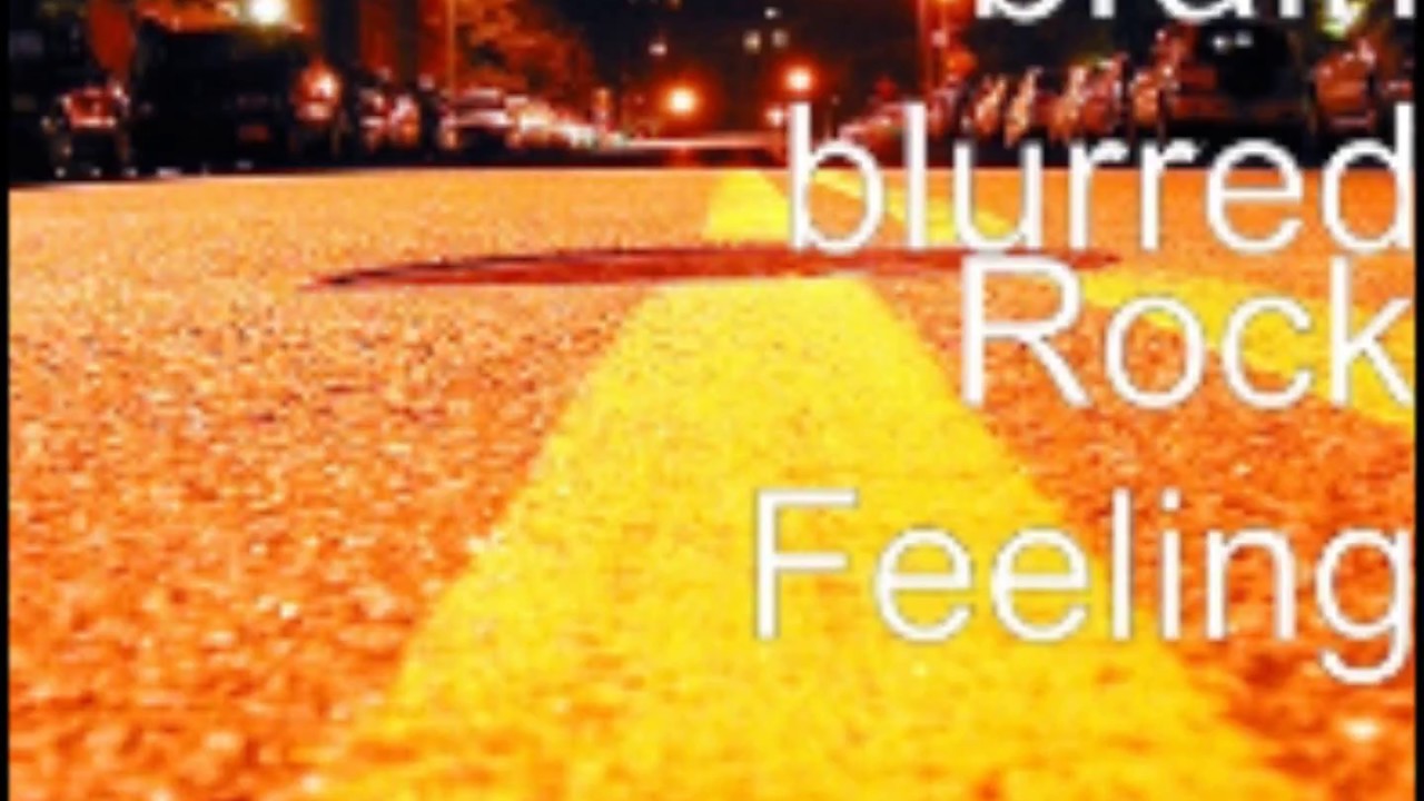 ROCK FEELING FEAT BRAIN BLURRED Fabio Tamburini production - YouTube