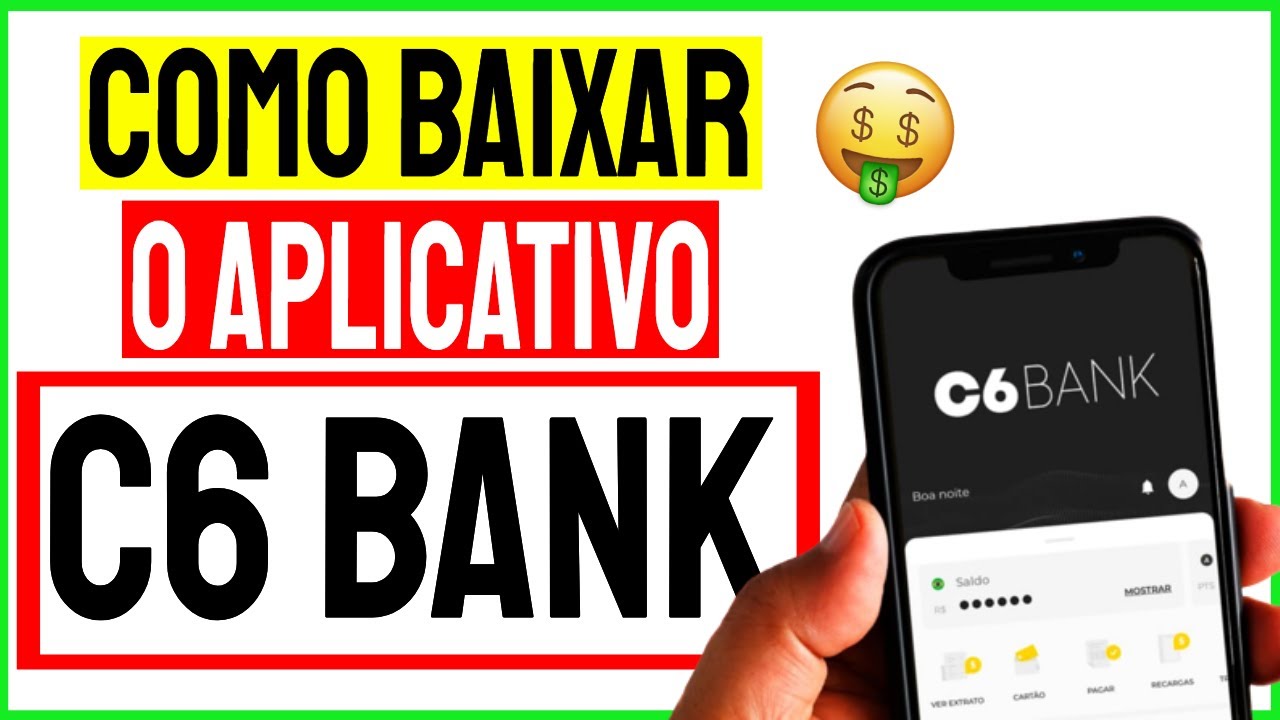 C6 Bank | Como baixar e instalar o aplicativo do banco C6 Bank no ...