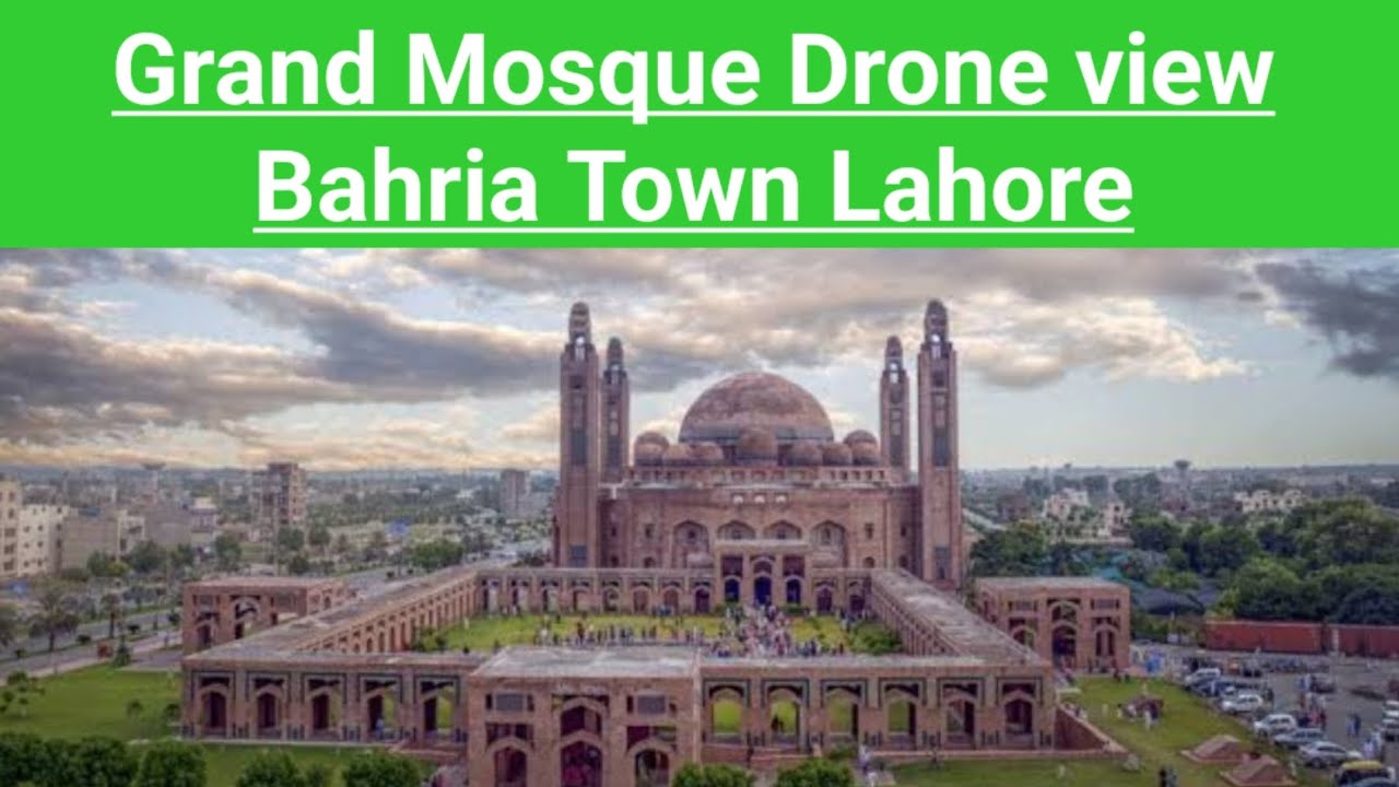 Grand Mosque Drone view Bahria Town Lahore #bahriatown #lahore #masjid ...