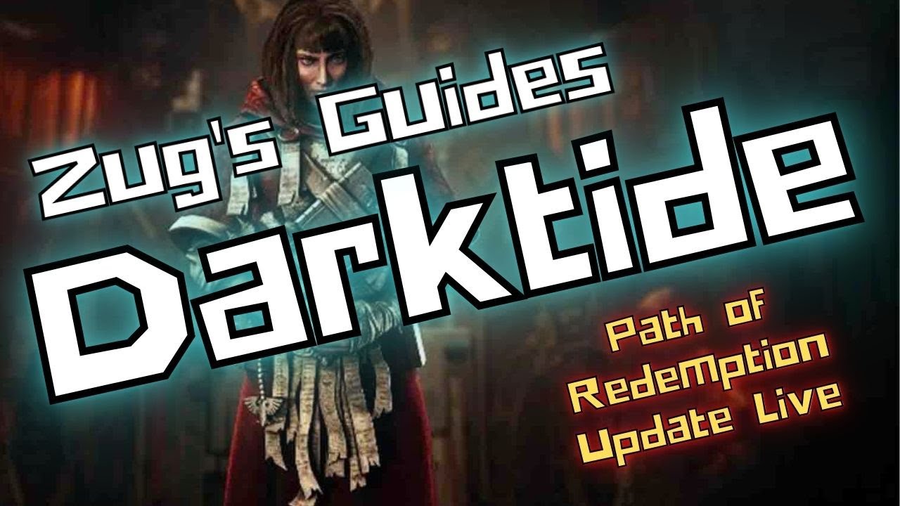 Warhammer 40K: Darktide. Path of Redemption Update Live - YouTube