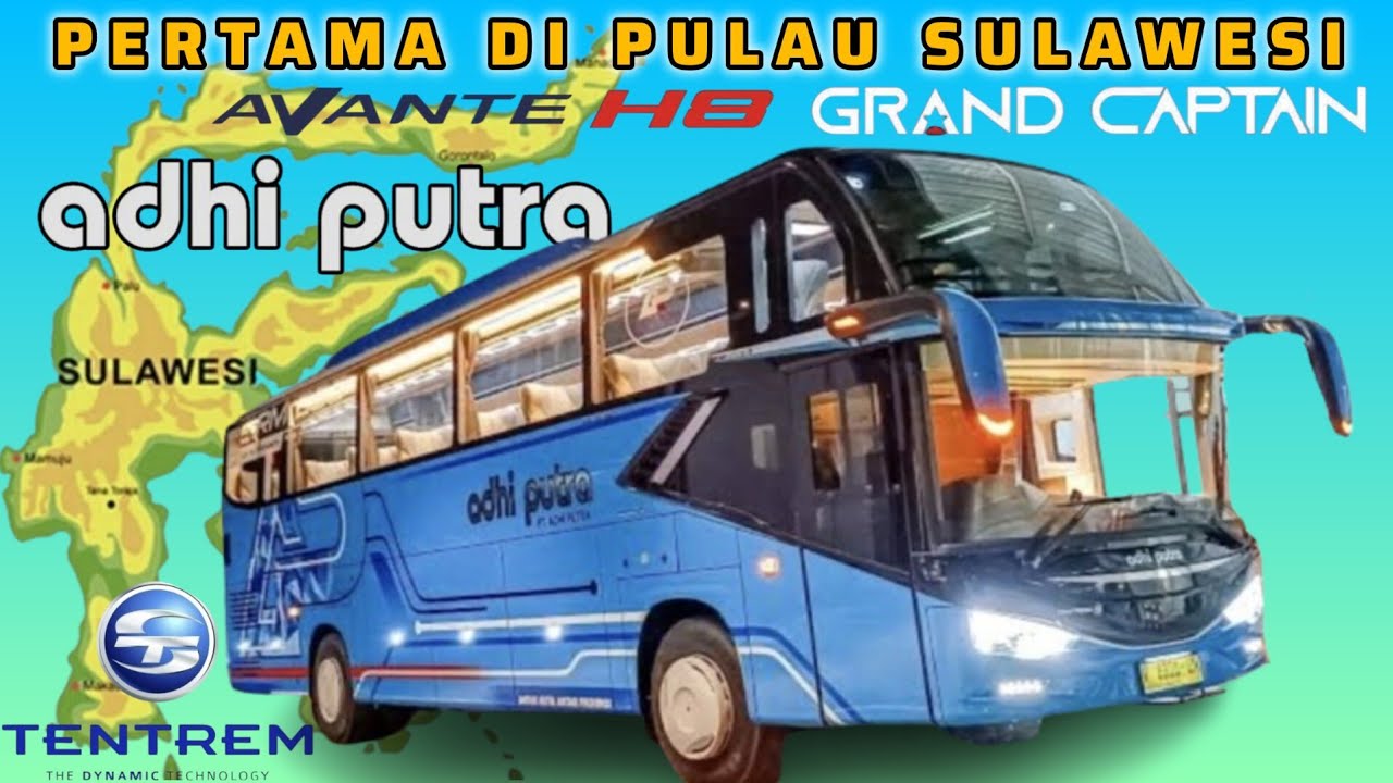 PERTAMA DI PULAU SULAWESI‼️AVANTE H8 GRAND CAPTAIN MILIK PO BUS ADHI ...