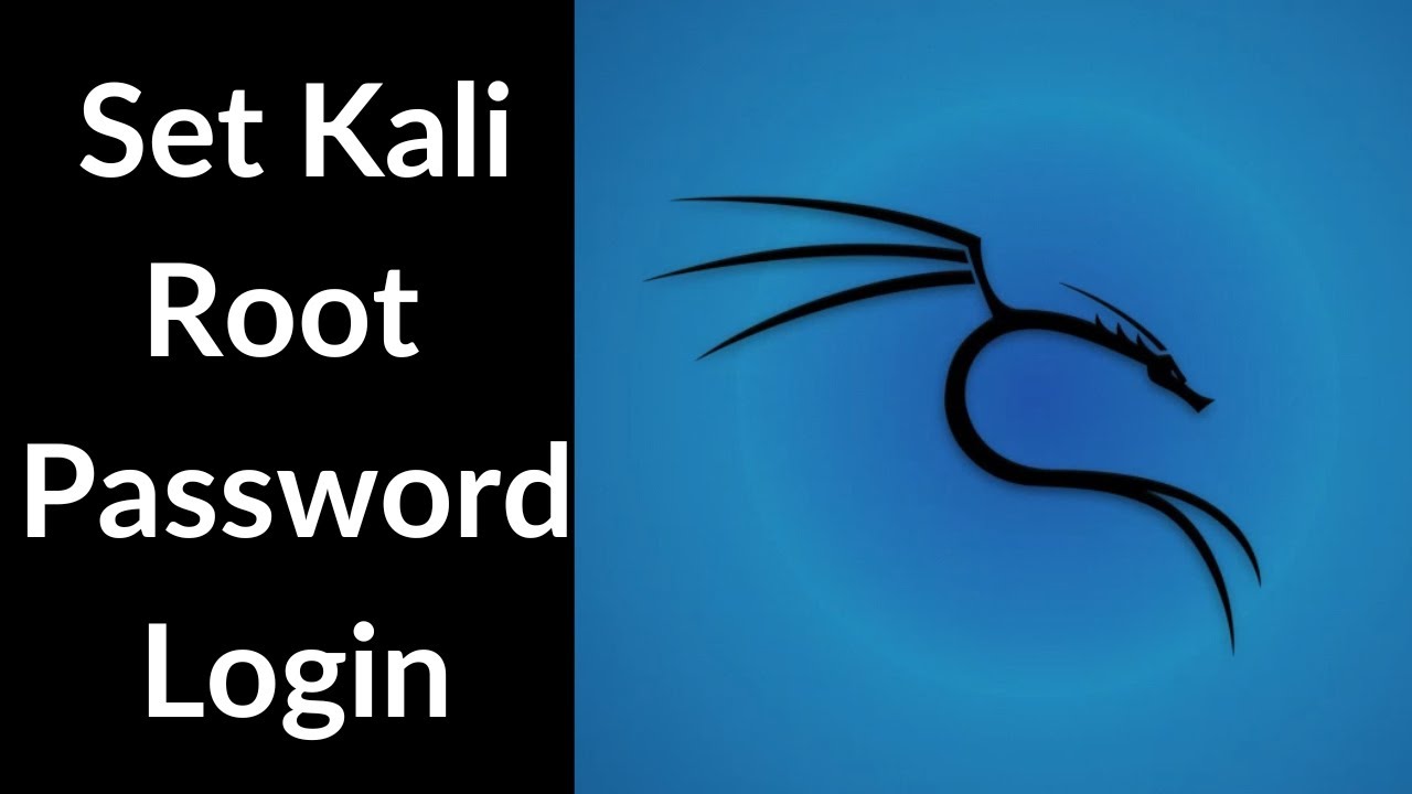 How To Set A Kali Root Password And Enable Root Login YouTube How To Set A Kali Root Password And Enable Root Login YouTube