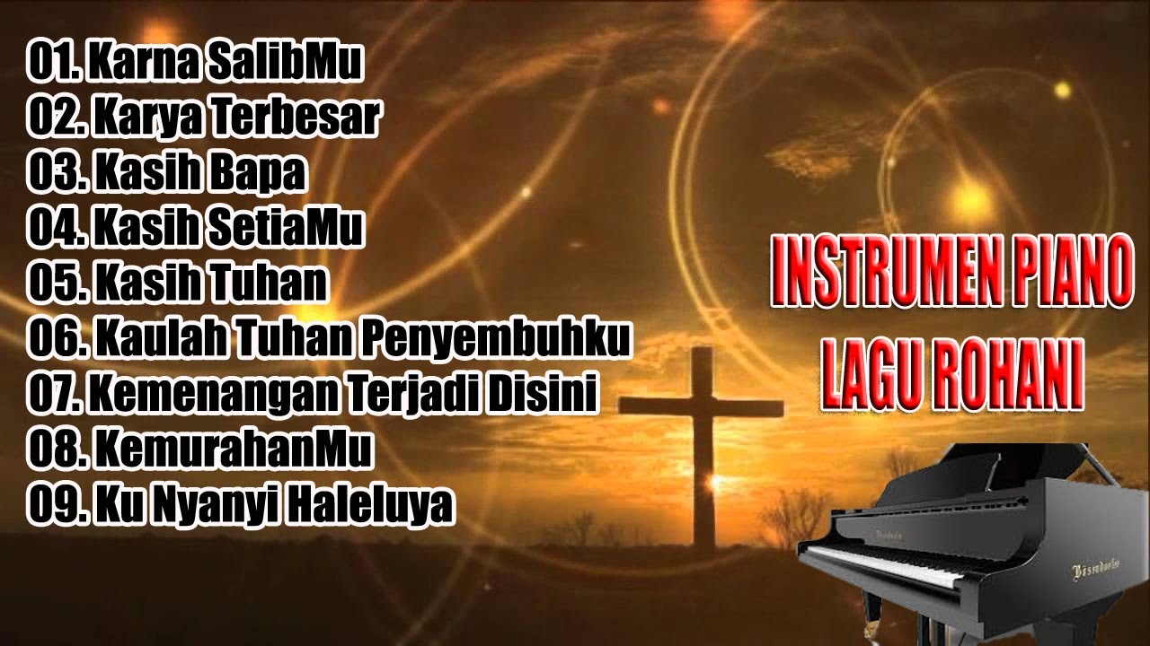 Instrumen Piano Lagu Rohani 2021 Menenangkan Hati Enak Didengar - Cover ...