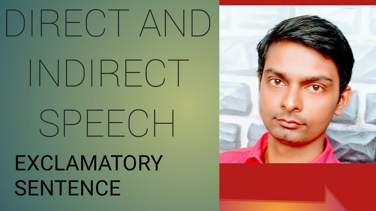 Direct And Indirect Speech Exclamatory Sentence Youtube