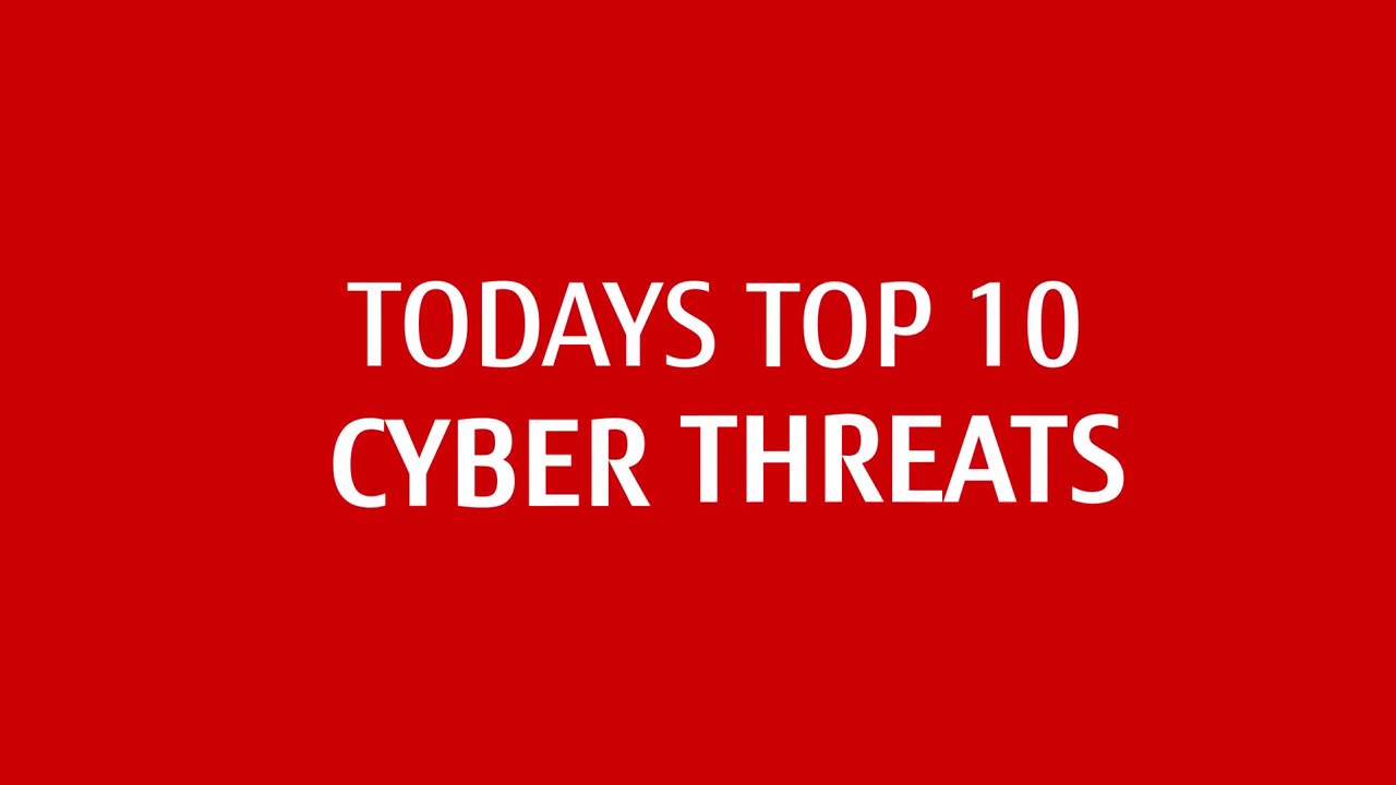 Todays Top 10 Cyber Security Threats YouTube todays-top-10-cyber-security-threats-youtube
