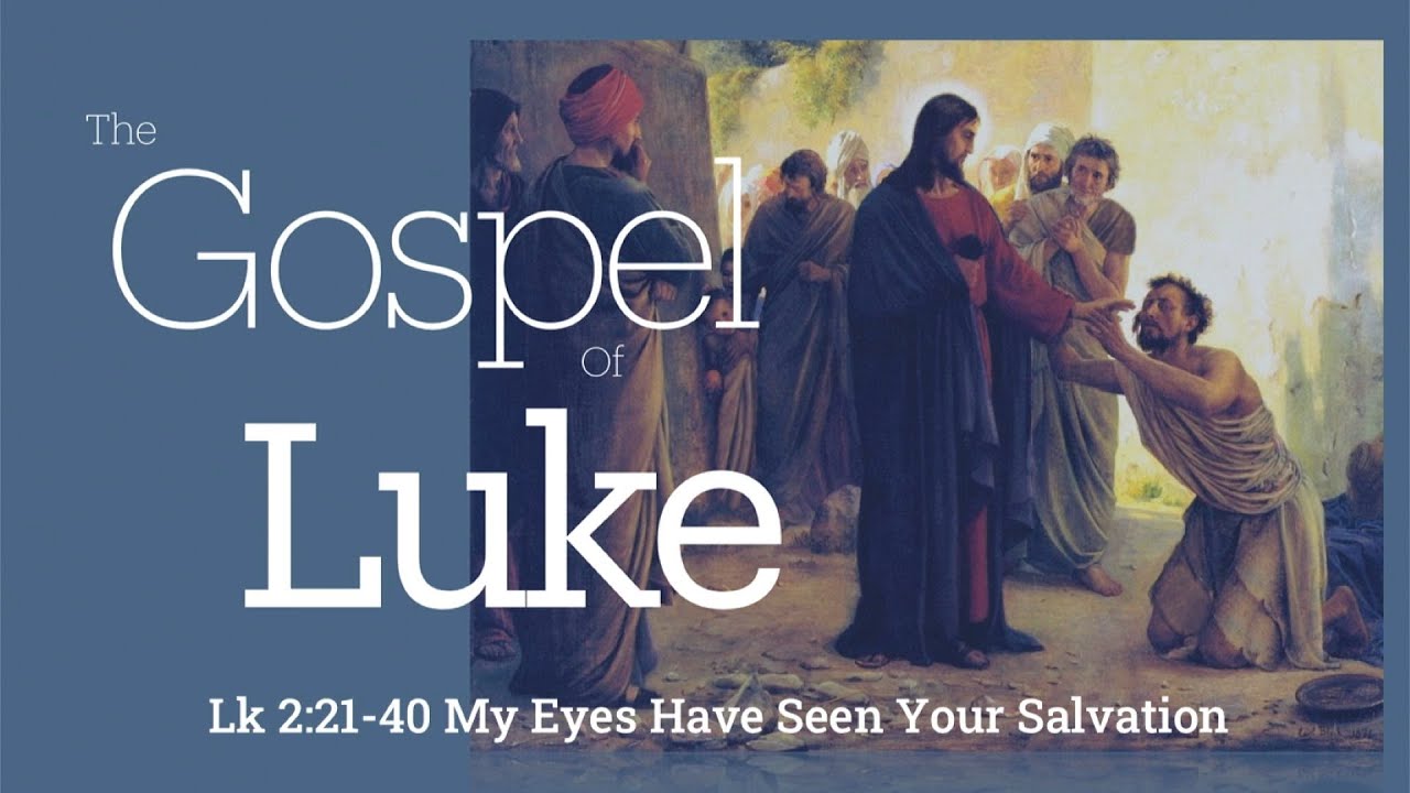 My Eyes Have Seen Your Salvation - Luke 2:21-40 - Pastor Tim Mattox - YouTube