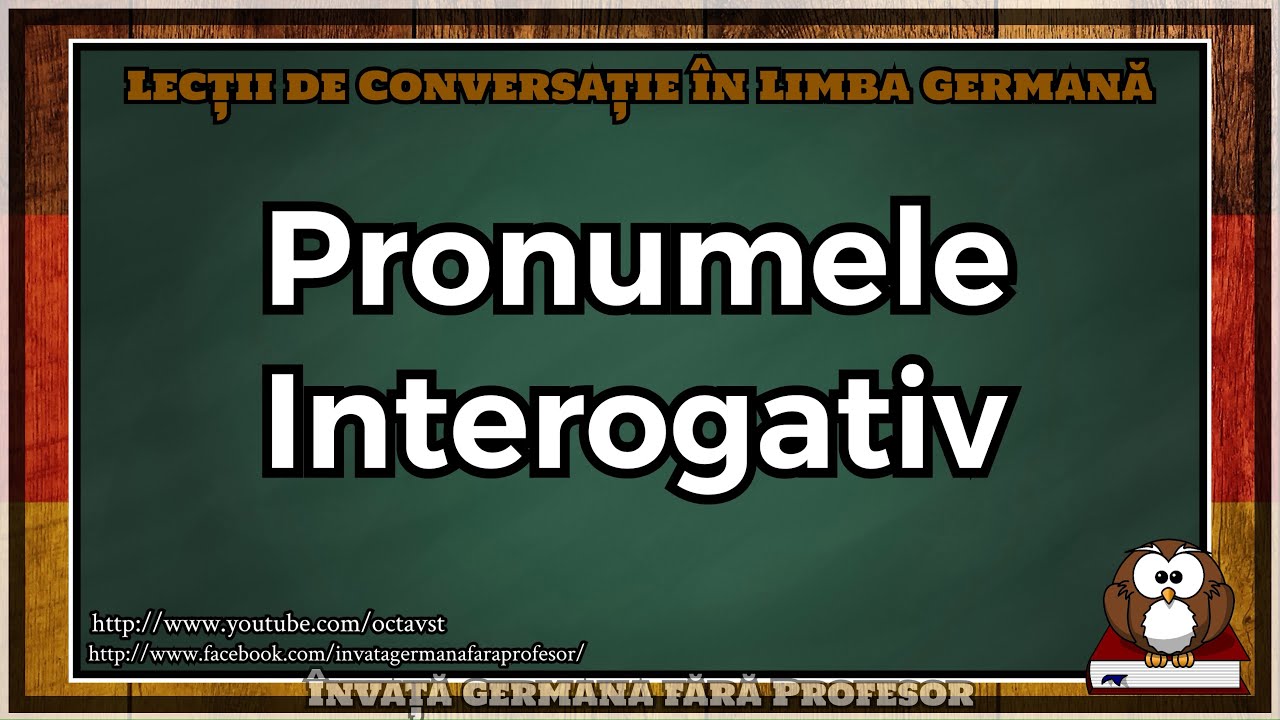 Pronumele Interogativ - Lecții de Conversație în Limba Germană - YouTube