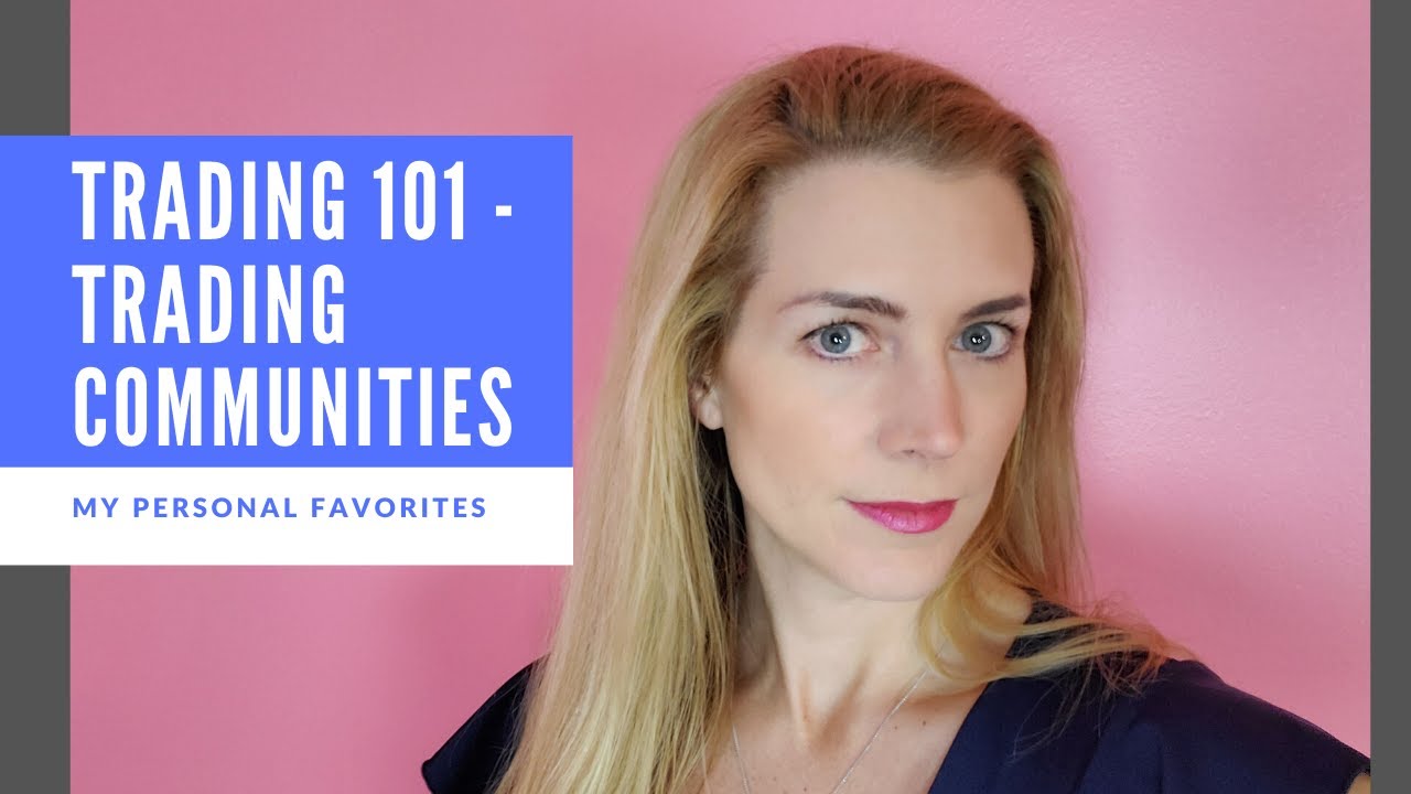 Trading 101 Best Trading Communities in under 10 min - YouTube
