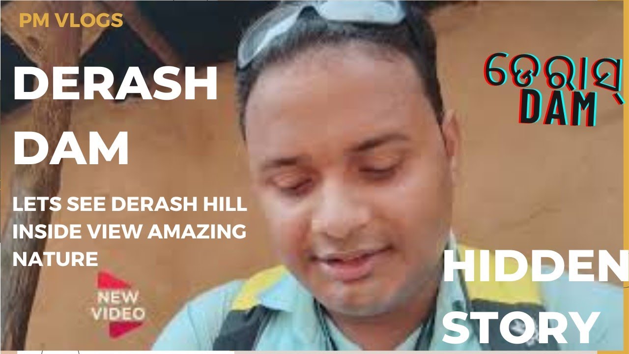 ଡେରାସ୍ DAM VLOG|| HIDDEN THINGS OF DERASH DAM|କେତେ ଲୋକ|ବାଘ ଛାଡି ସବୁ ...