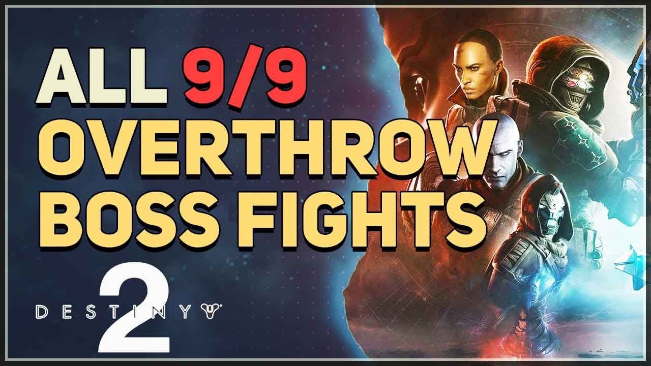 All 9 Overthrow Boss Fights Destiny 2 The Pale Heart - YouTube