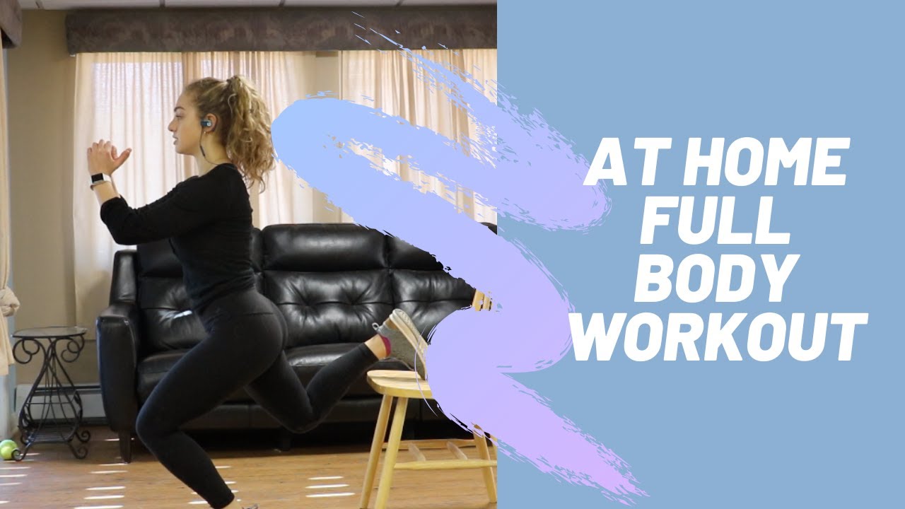 AT HOME FULL BODY WORKOUT - YouTube