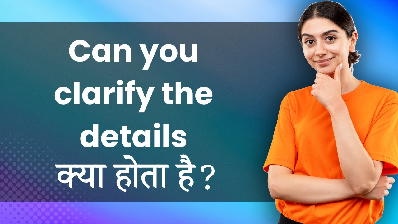 Can you clarify the details: Hindi Meaning with Examples & Synonyms 📚 ...