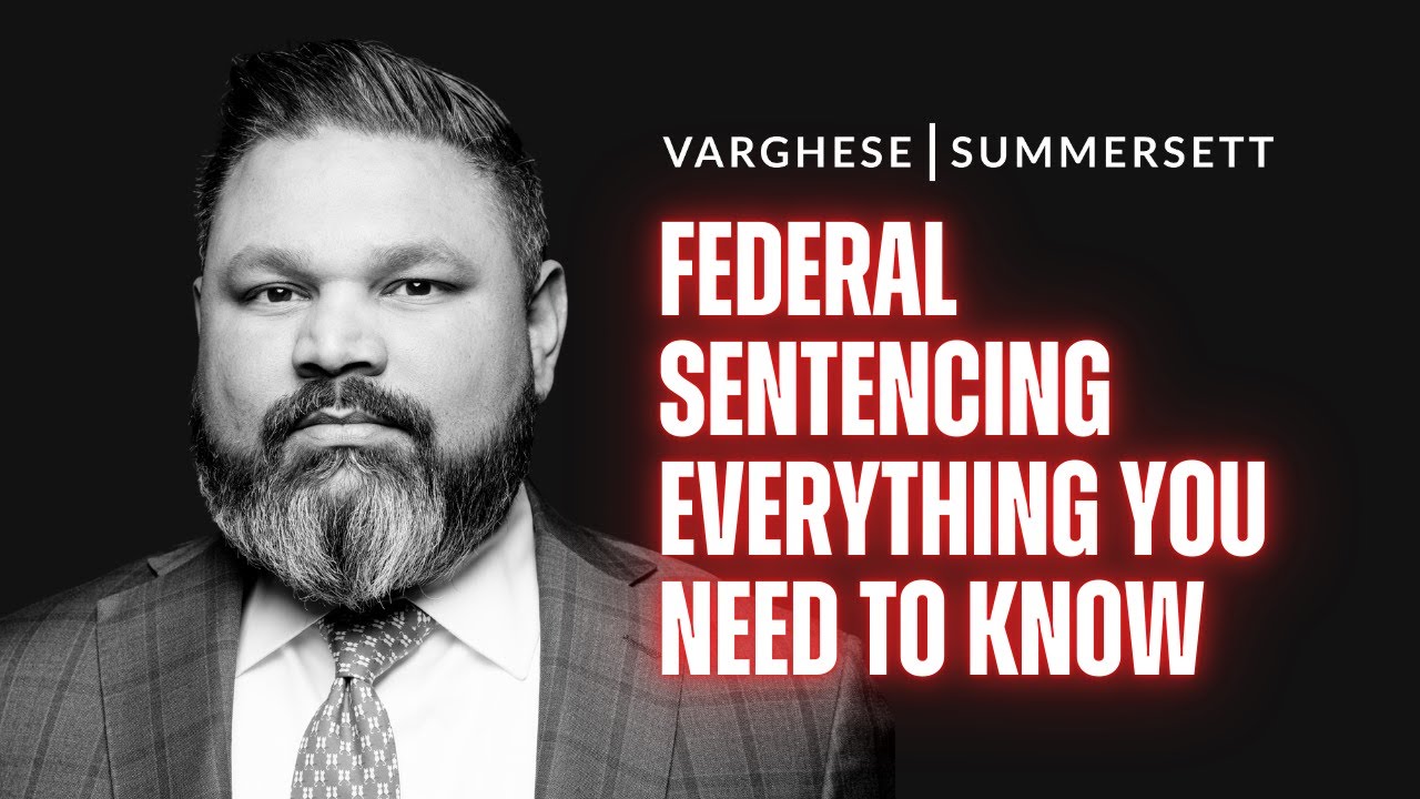Federal Sentencing: Everything You Need to Know - YouTube