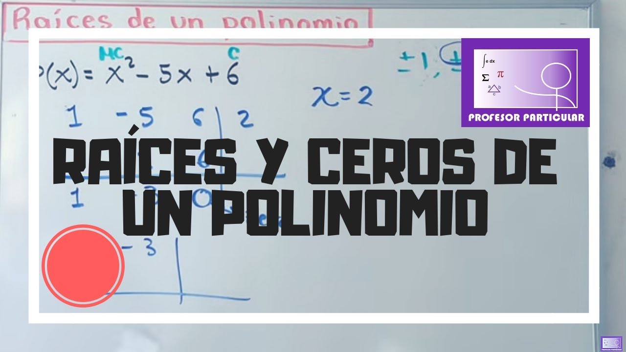 Ra ces Y Ceros De Un Polinomio Divisi n Sint tica Ejercicio 1 YouTube