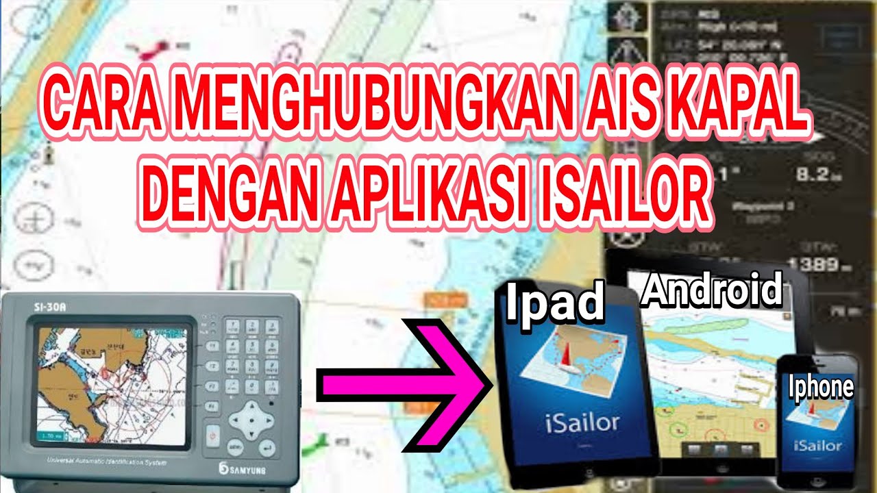 CARA MENGHUBUNGKAN AIS KAPAL KE IPAD DAN ANDROID DENGAN APLIKASI ...