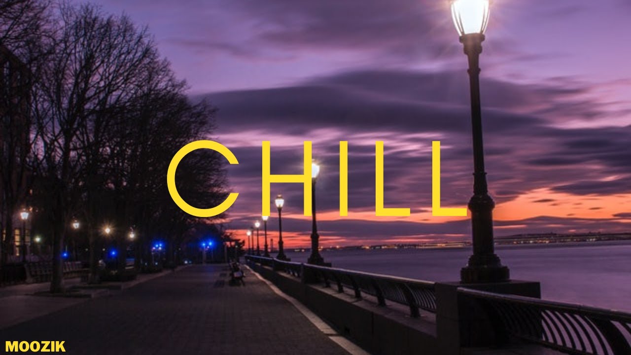 CHILL MUSIC- 1 HOUR MUSIC - relax, easy listening, unwind, background ...