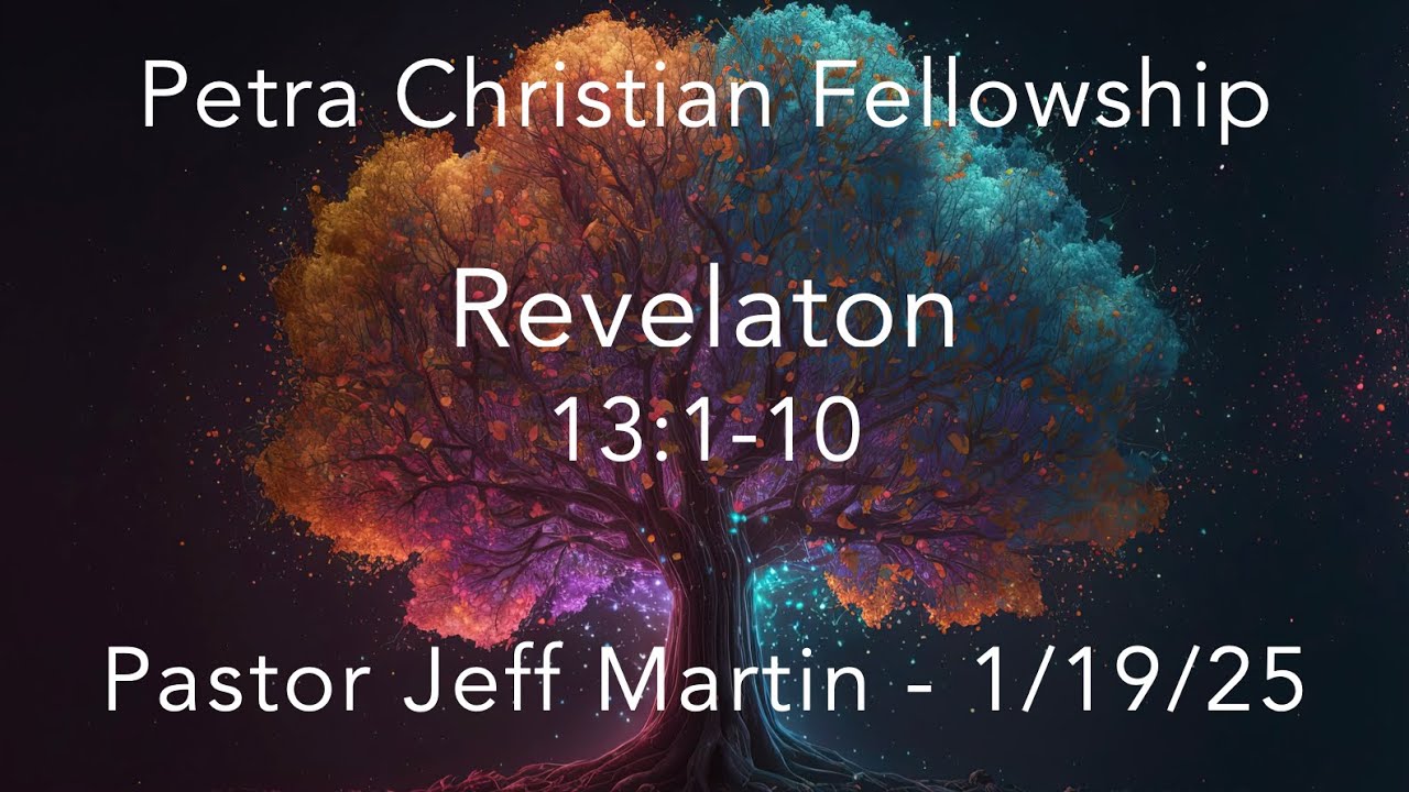 NT27 Revelation 13:1-10, Pastor Jeff Martin, 1/19/25 - YouTube