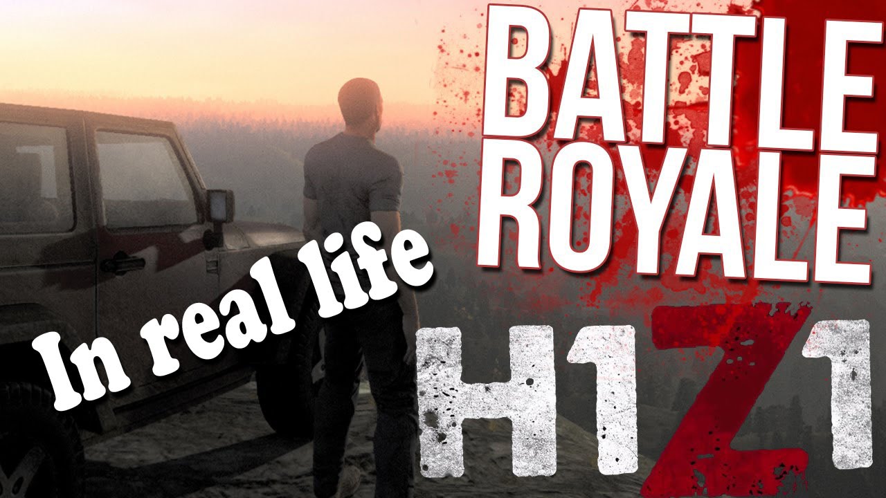 H1Z1 Battle Royale in Real Life - YouTube