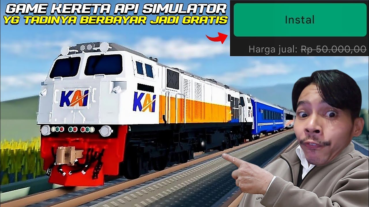 GAME KERETA API SIMULATOR INI YG TADINYA BERBAYAR SEKARANG MENJADI ...