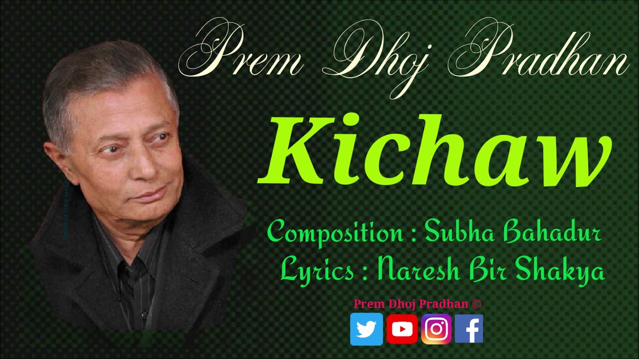 Kichaw - Prem Dhoj Pradhan - YouTube