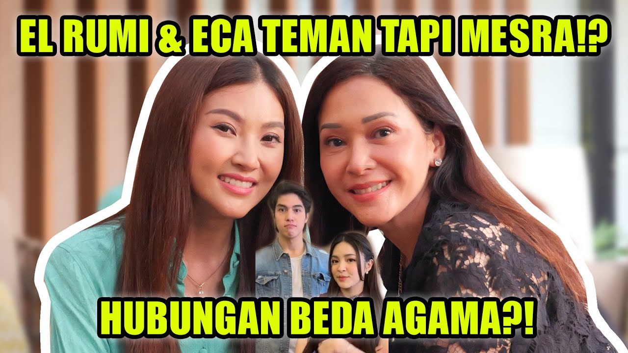 EL RUMI DAN ECA AURA PACARAN? KLARIFIKASI MAIA ESTIANTY, INI CERITA ...