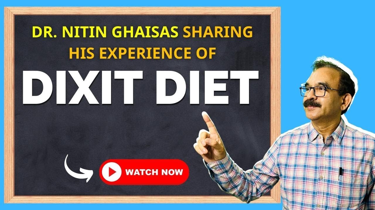Dr. Nitin Ghaisas sharing his experience of Dixit Diet - YouTube