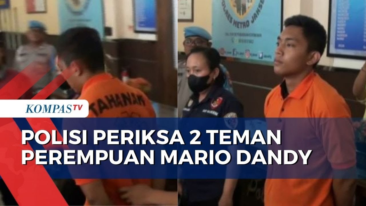 Usut Kasus Penganiayaan David, Dua Teman Perempuan Mario Dandy ...