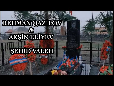 REHMAN QAZİLOV & AKŞİN ELİYEV ŞEHİD VALEH 2021