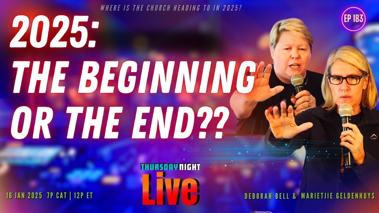 2025: The Beginning or the End?? | Deborah Bell | Ep 182 - YouTube