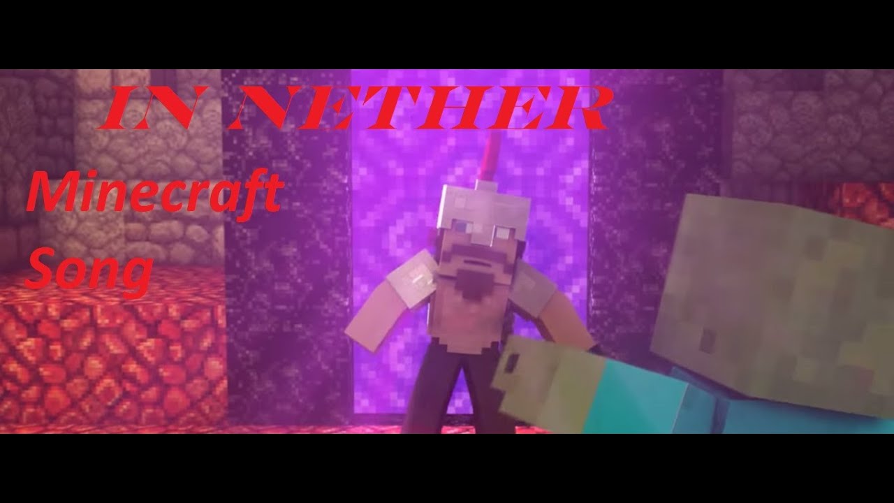 Better In The Nether" - An Original Minecraft Song Animation - Official ...