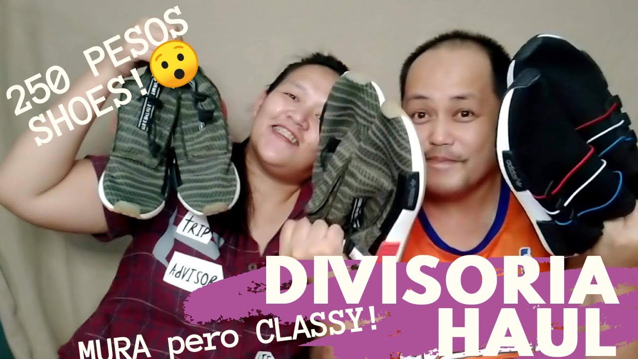 DIVISORIA HAUL | 250 PESOS SHOES | MURA PERO CLASSY | D Legaspi's - YouTube