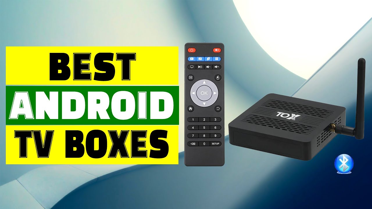 Top 5 Android TV Boxes for Ultimate Streaming in 2024 - YouTube