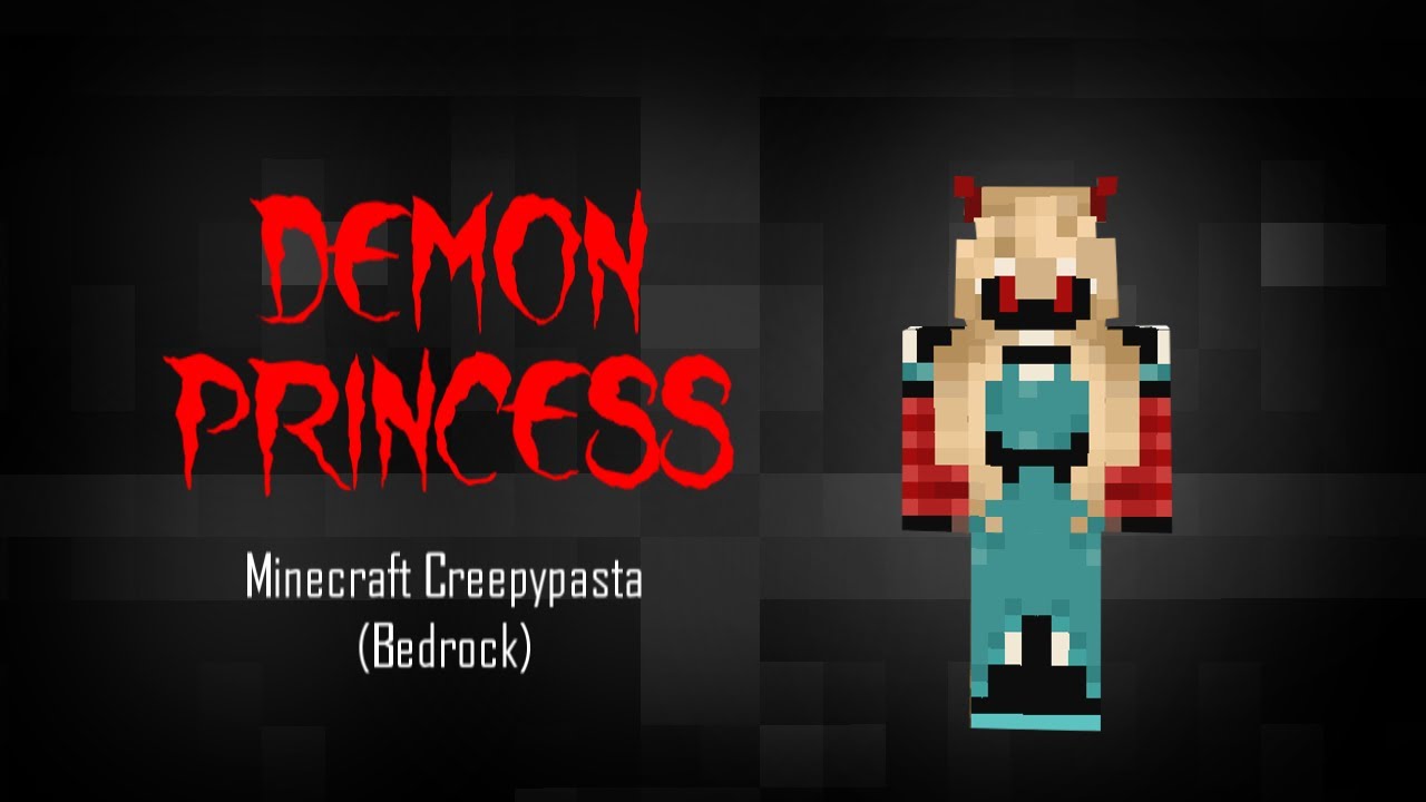 Minecraft Creepypasta | Demon Princess! (Bedrock) - YouTube