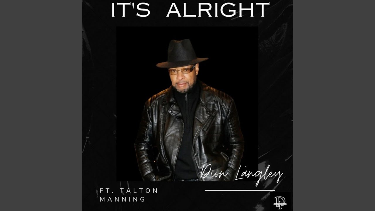 IT'S ALRIGHT (feat. Talton Manning) - YouTube