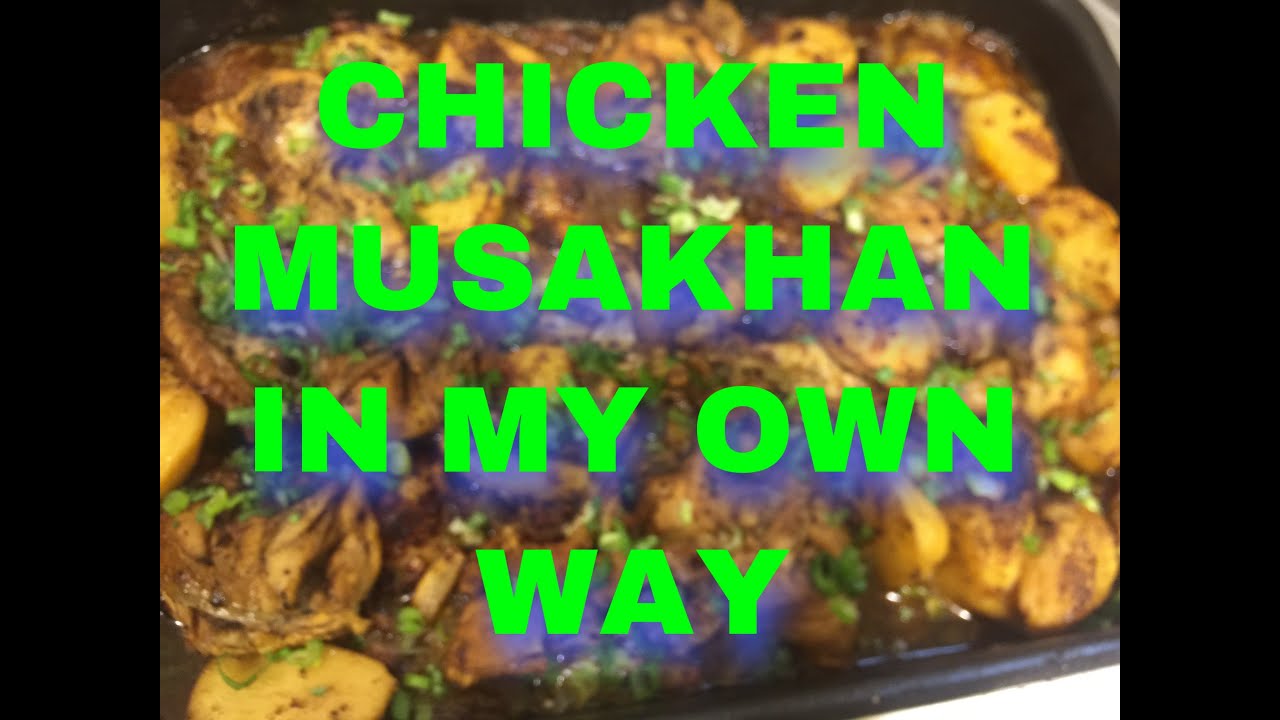 ChicKen Musakhan in my own way/Arabic food - YouTube