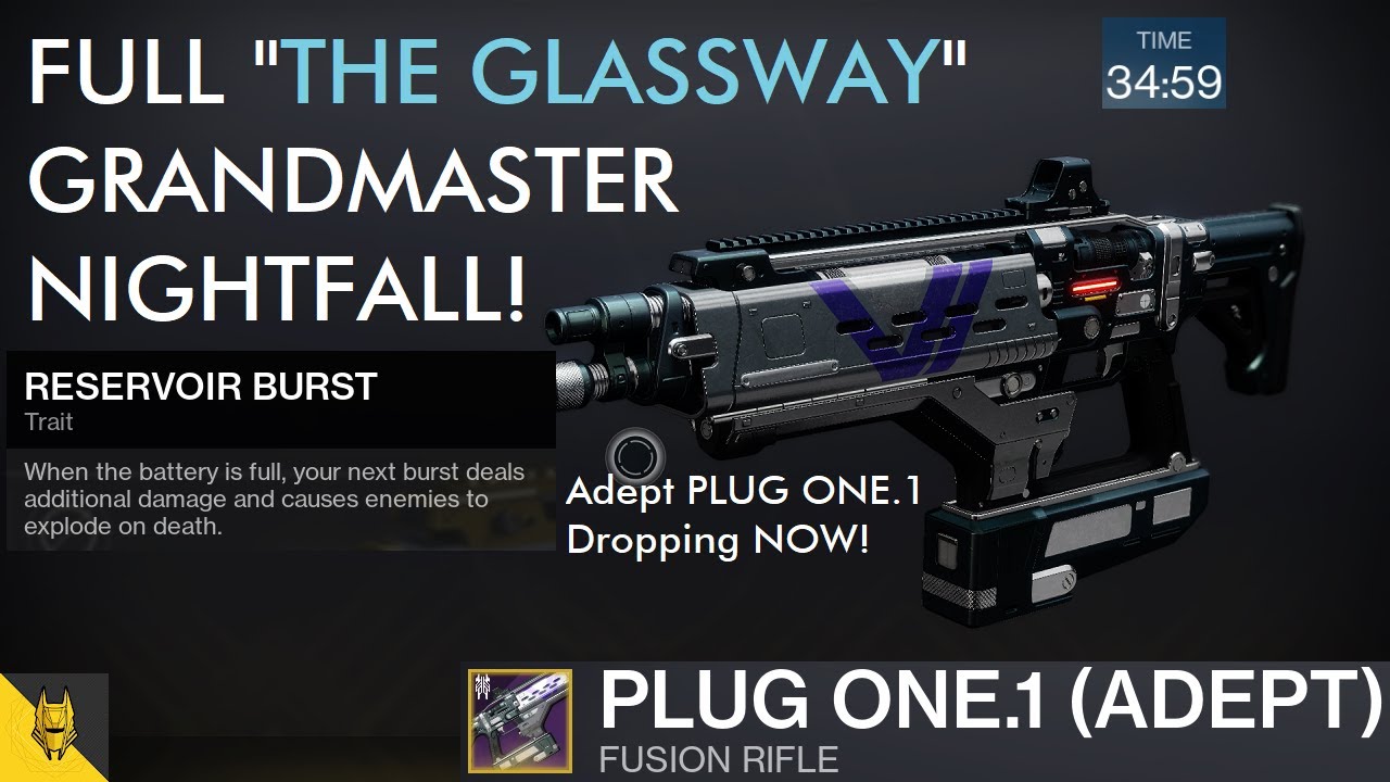 Destiny 2: Full "The Glassway" GRANDMASTER NIGHTFALL CLEAR! | PLUG ONE.1 Adept! (Hardest ...