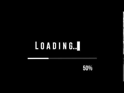 LOADİNG EKRANI-YÜKLENİYOR EKRANI-YÜKLENİYOR-İNTRO-LOADİNG SCREEN-YÜKLENİYOR EFEKTİ