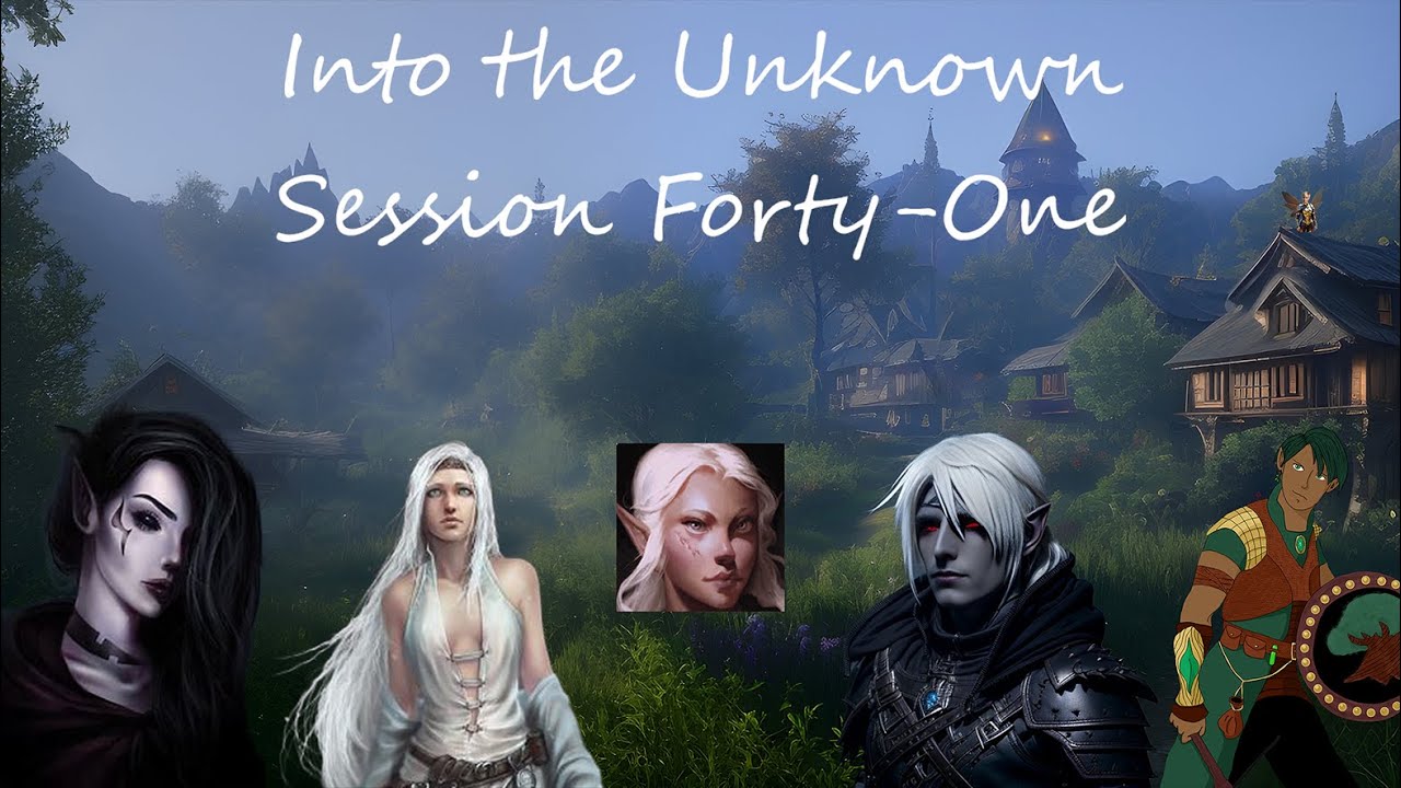 Into the Unknown - Session Forty-One - DND Campaign - With GM Jeremy ...