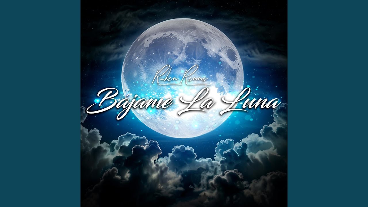 Bajame la Luna - YouTube