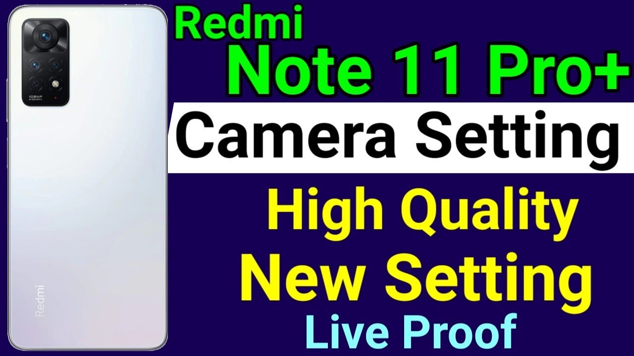 Redmi Note 11 Pro New Update Camera Setting | Redmi Note 11 Pro+ Best ...