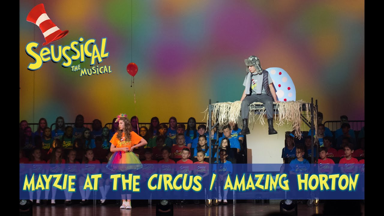 Seussical Live- Mayzie at the Circus/Amazing Horton (2019) - YouTube